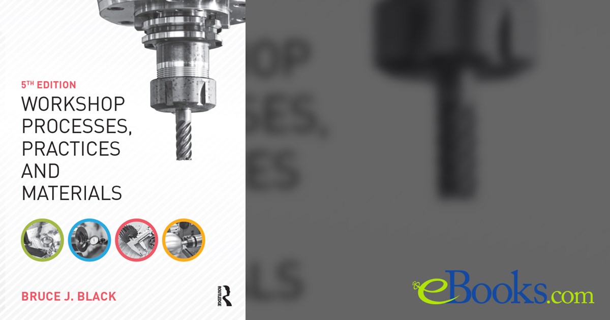 Workshop Processes, Practices and Materials (5th ed.)