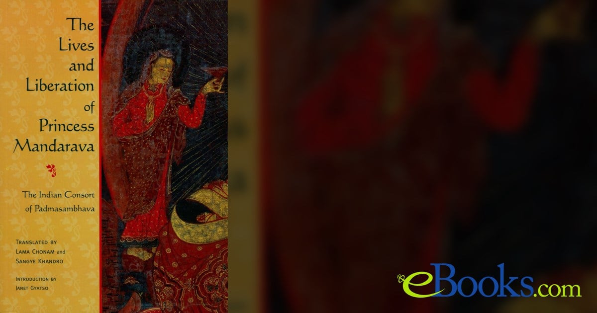 The Lives and Liberation of Princess Mandarava