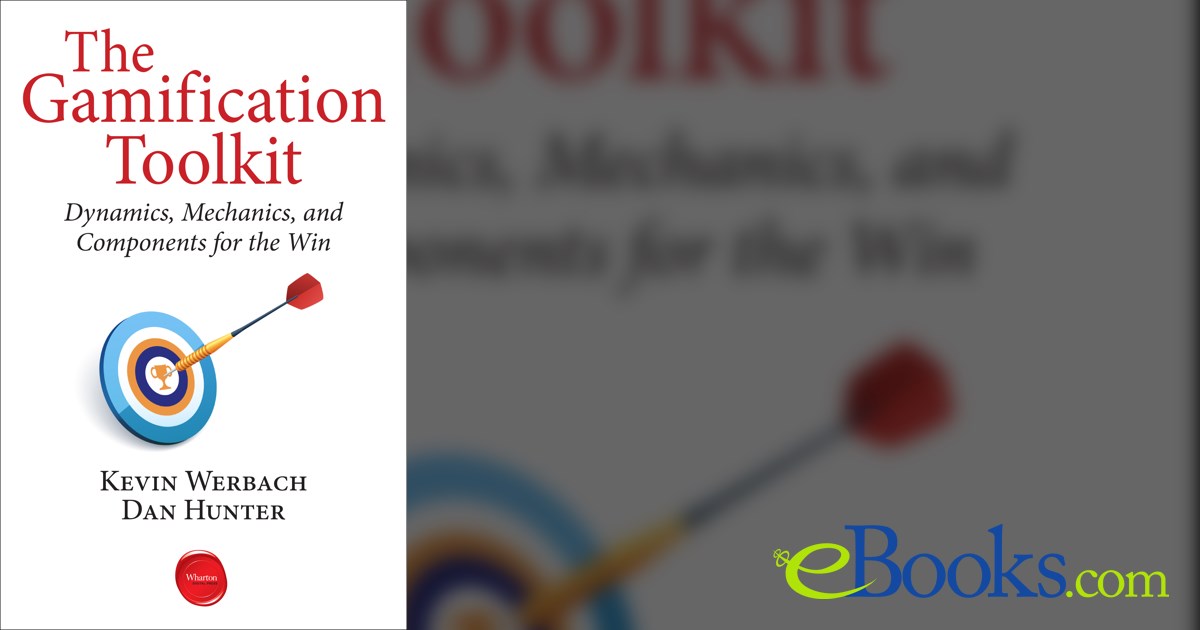 The Gamification Toolkit by Kevin Werbach (ebook)