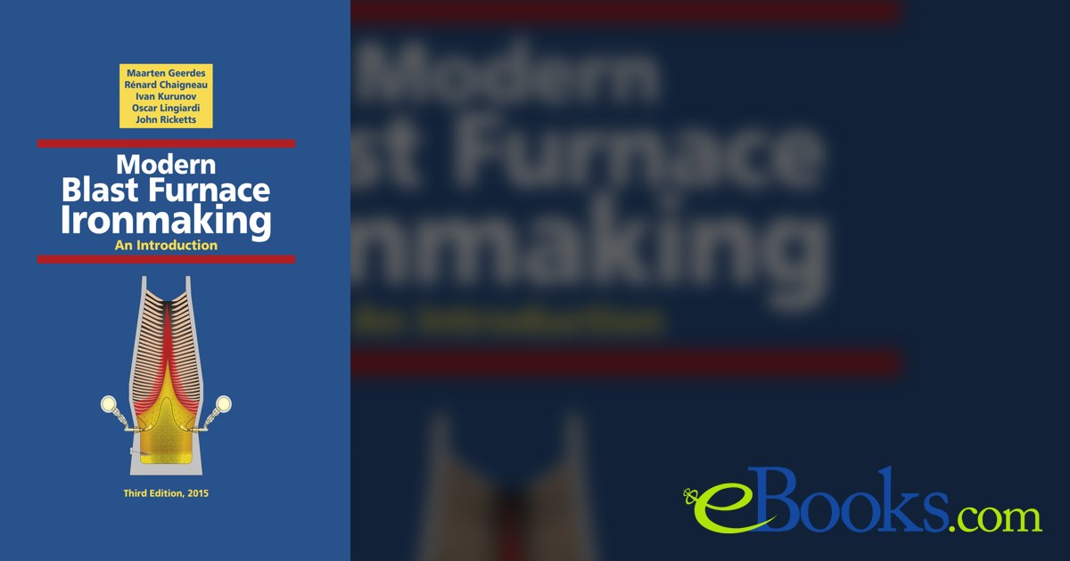 Modern Blast Furnace Ironmaking by M. Geerdes (ebook)