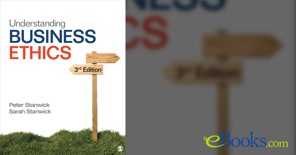 Understanding Business Ethics (3rd ed.) by Peter A. Stanwick (ebook)