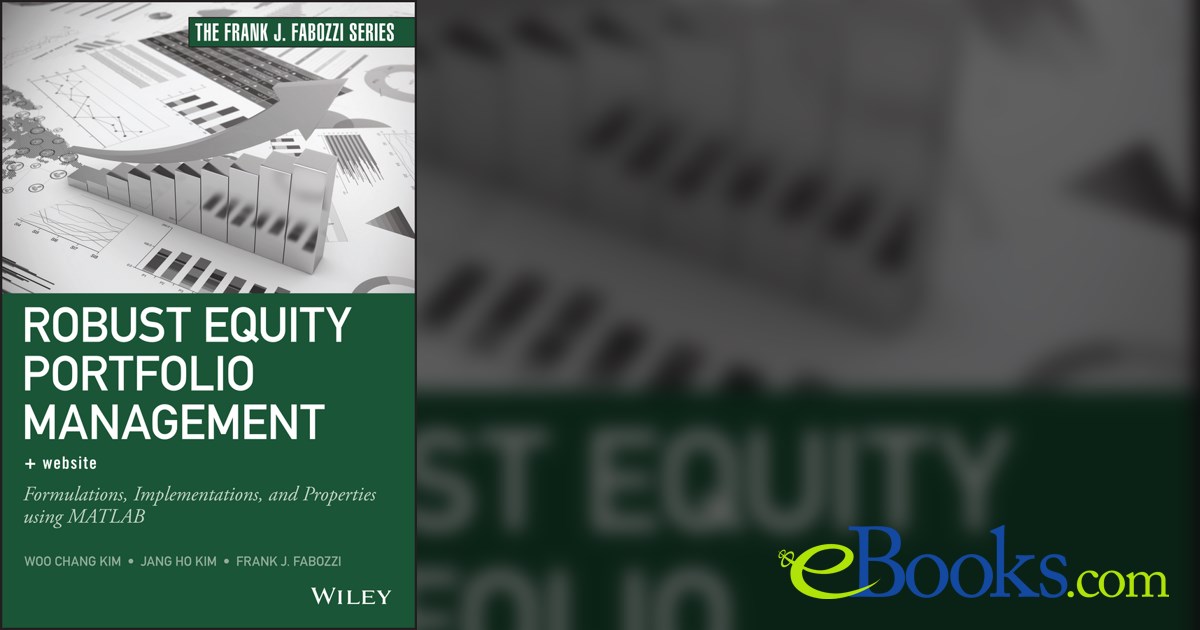 Robust Equity Portfolio Management by Woo Chang Kim (ebook)