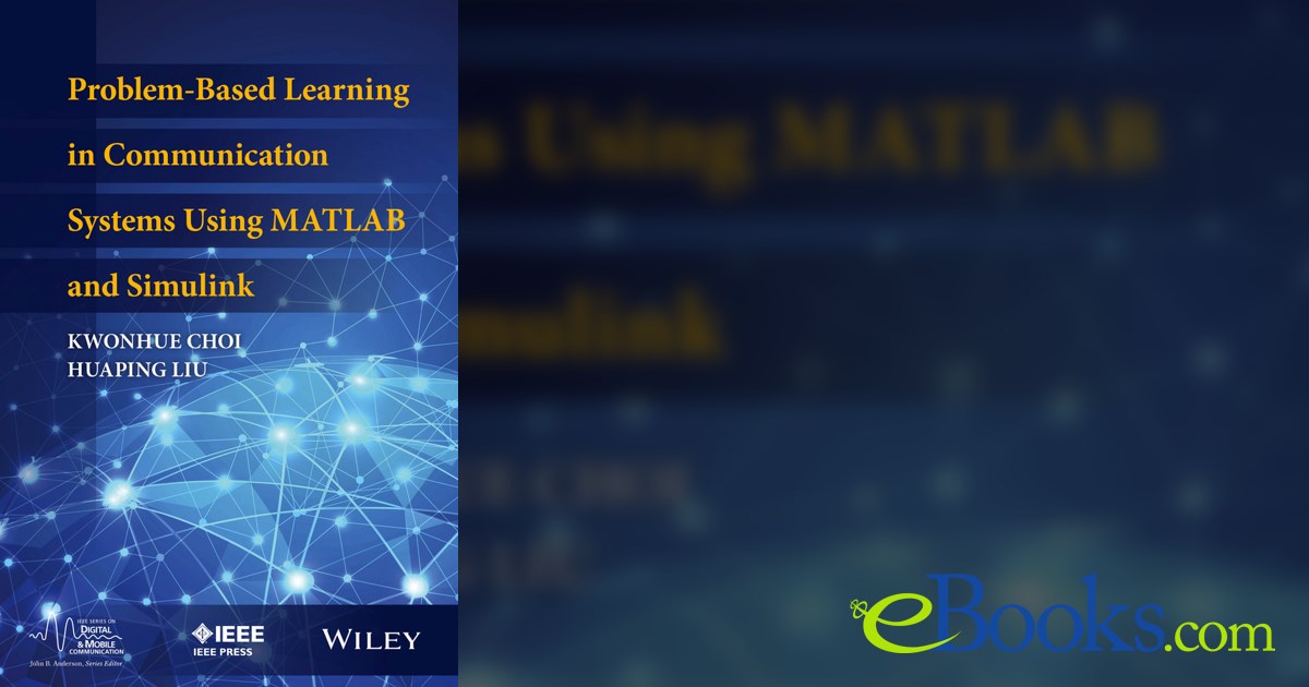 Problem Based Learning In Communication Systems Using Matlab And Simulink