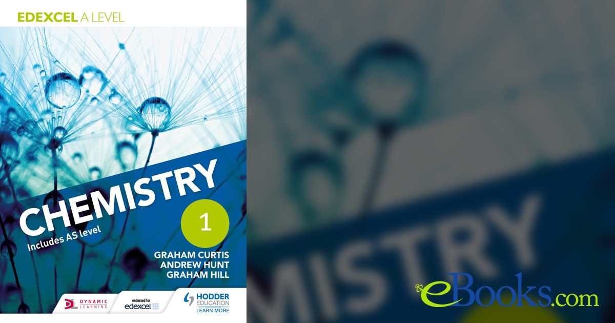 Edexcel A Level Chemistry Student Book 1 by Andrew Hunt (ebook)