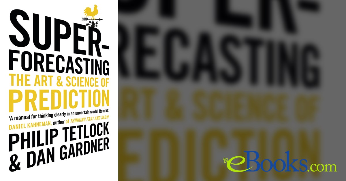 Superforecasting by Philip Tetlock (ebook)