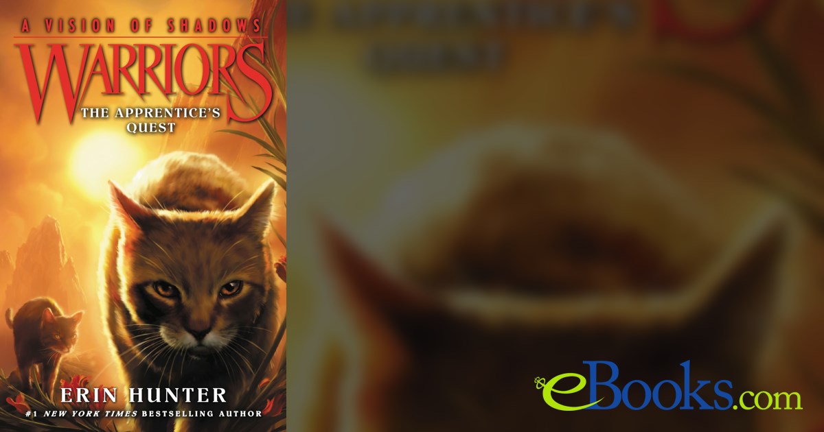 Warriors: A Vision of Shadows #1: The Apprentice's Quest
