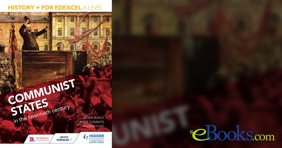 History+ for Edexcel A Level: Communist states in the twentieth century