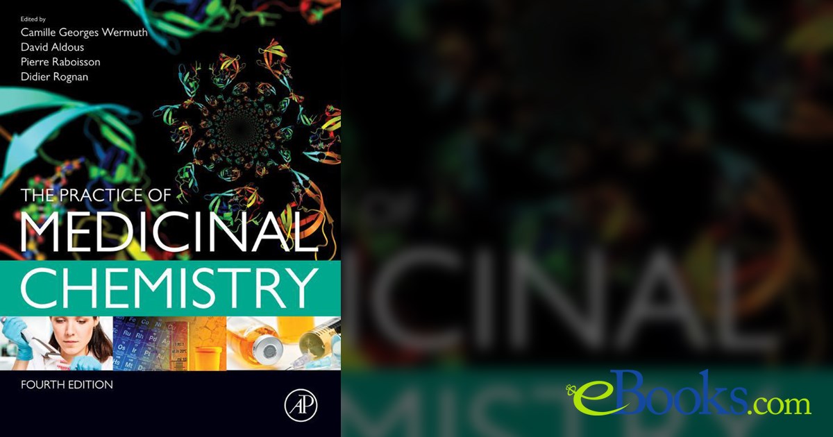 The Practice of Medicinal Chemistry (4th ed.)