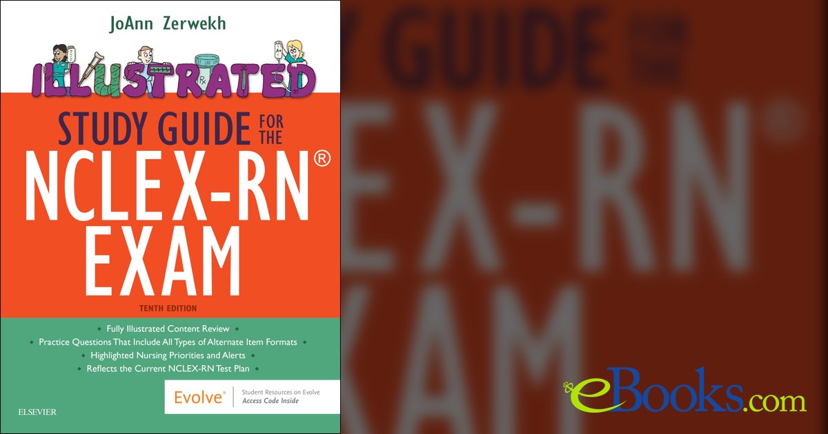 Illustrated Study Guide for the NCLEX-RN® Exam E-Book