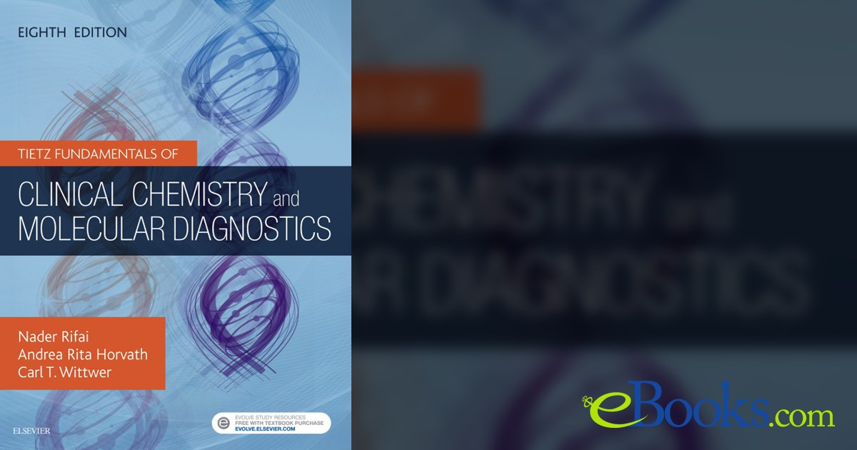 Tietz Fundamentals of Clinical Chemistry and Molecular Diagnostics - E-Book
