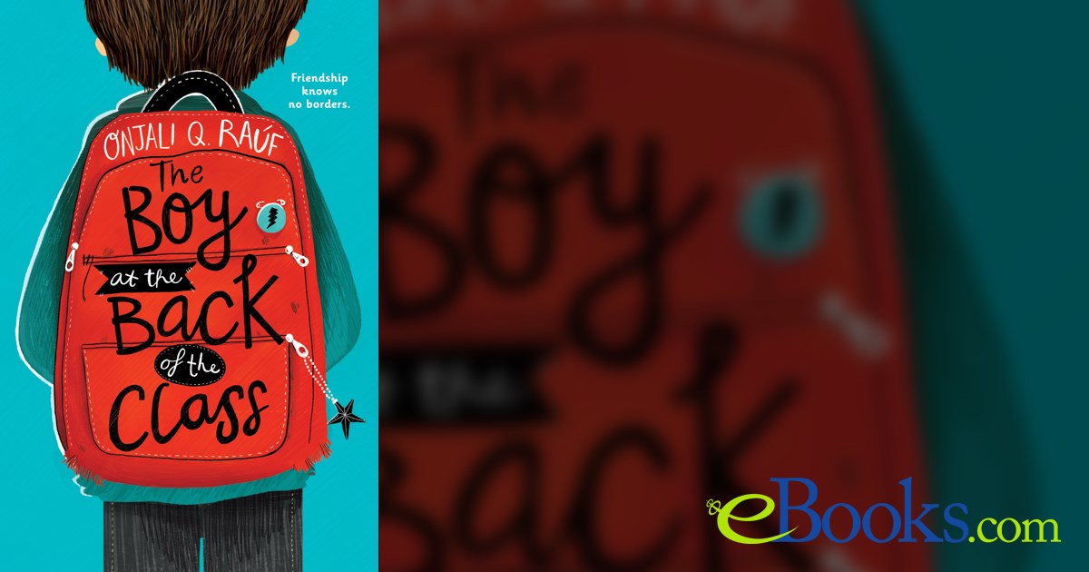 The Boy at the Back of the Class by Onjali Q. Raúf (ebook)