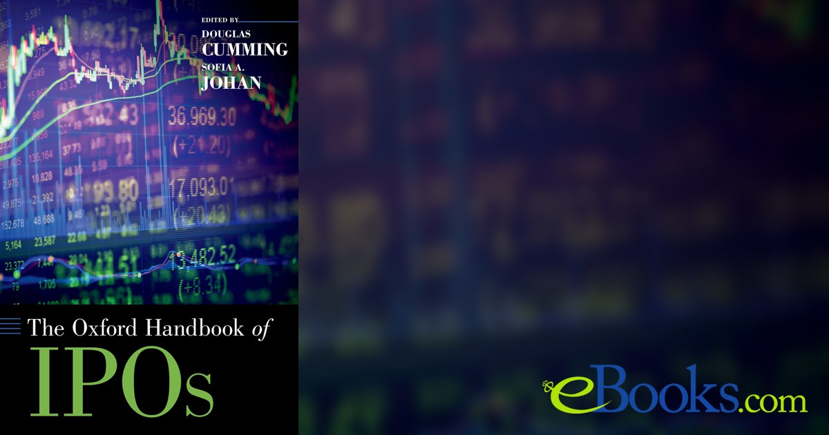 The Oxford Handbook of IPOs by Douglas Cumming (ebook)