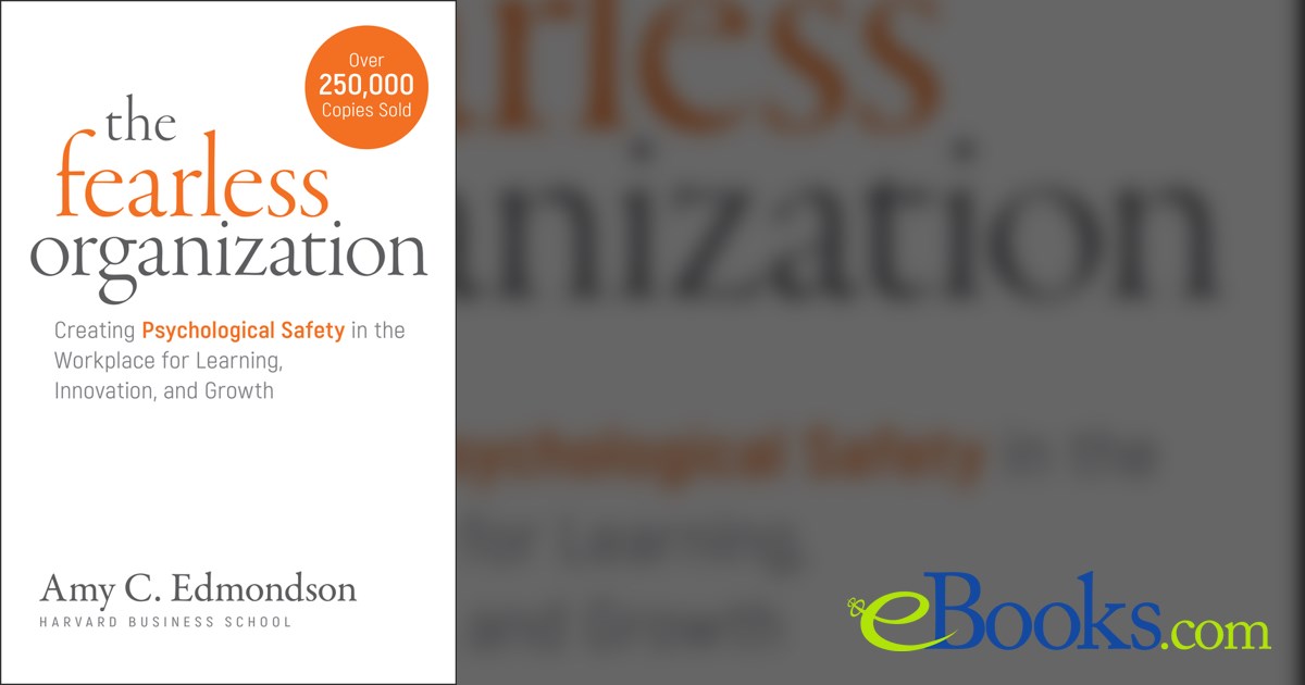The Fearless Organization by Amy C. Edmondson (ebook)