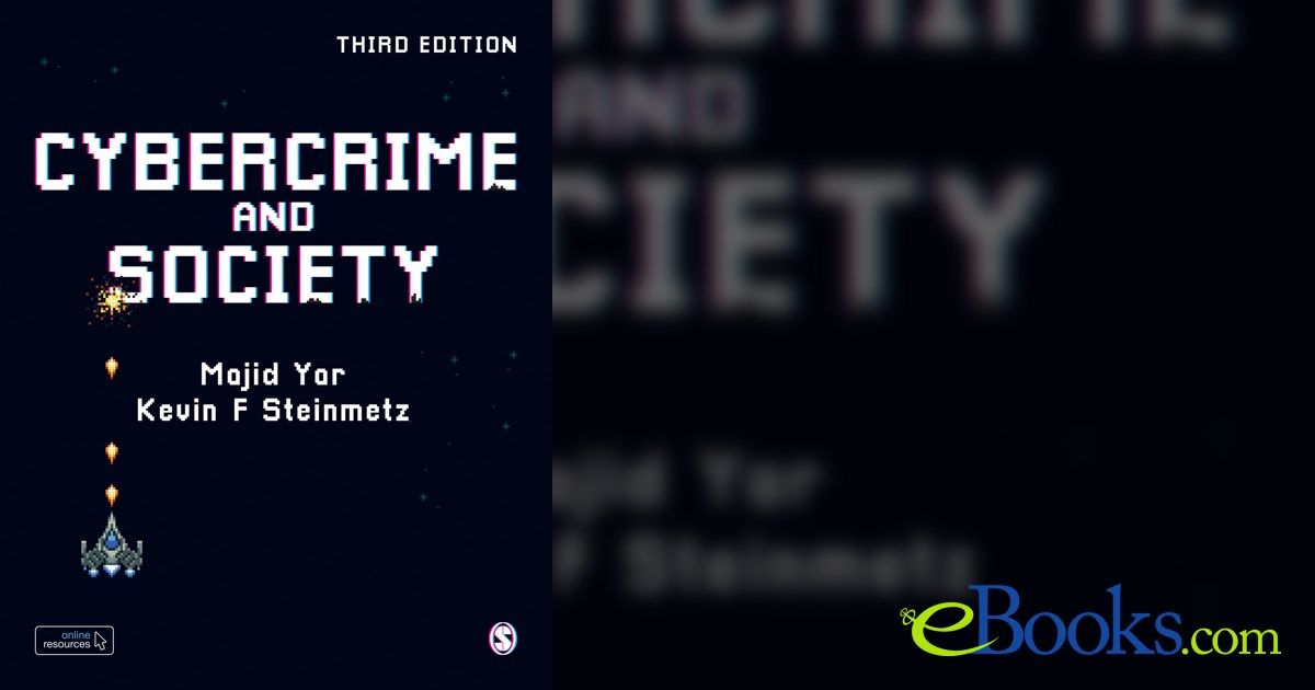 Cybercrime and Society (3rd ed.) by Majid Yar (ebook)