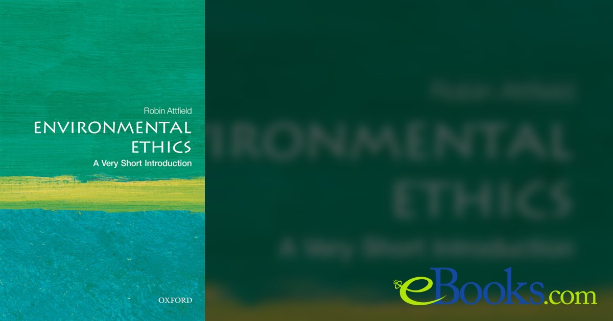 Environmental Ethics by Robin Attfield (ebook)
