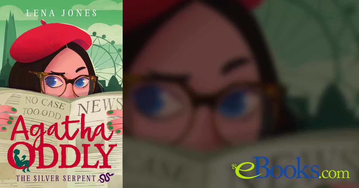 The Silver Serpent (Agatha Oddly, Book 3) by Lena Jones (ebook)