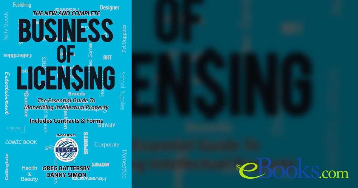 The New and Complete Business of Licensing by Greg Battersby (ebook)