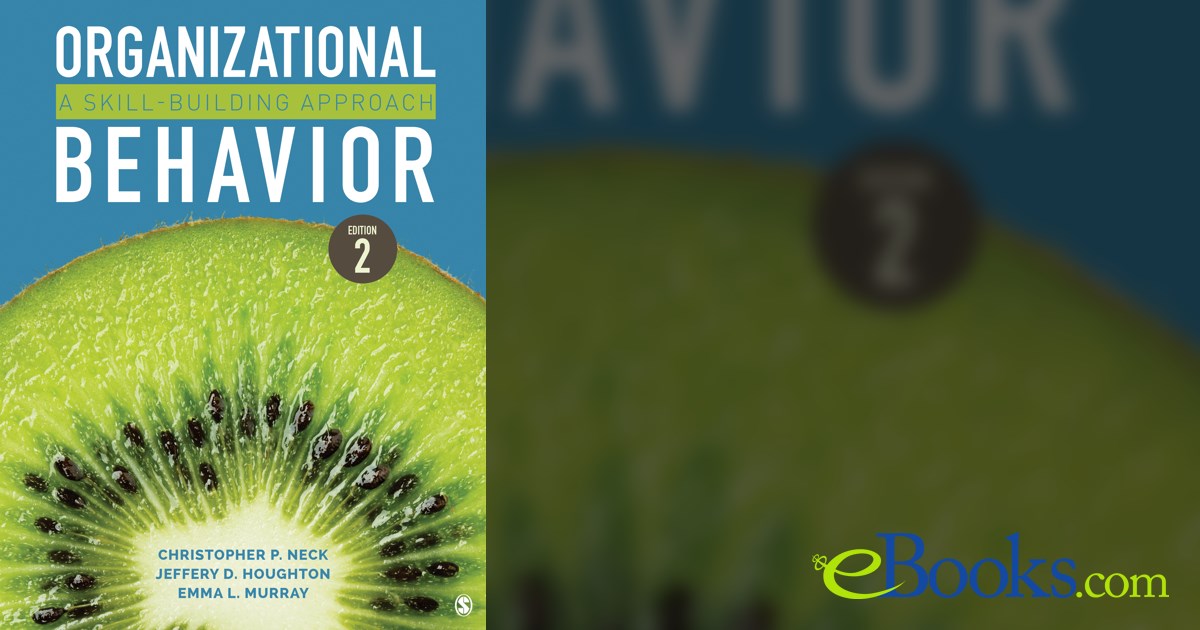 Organizational Behavior (2nd ed.) by Christopher P. Neck (ebook)