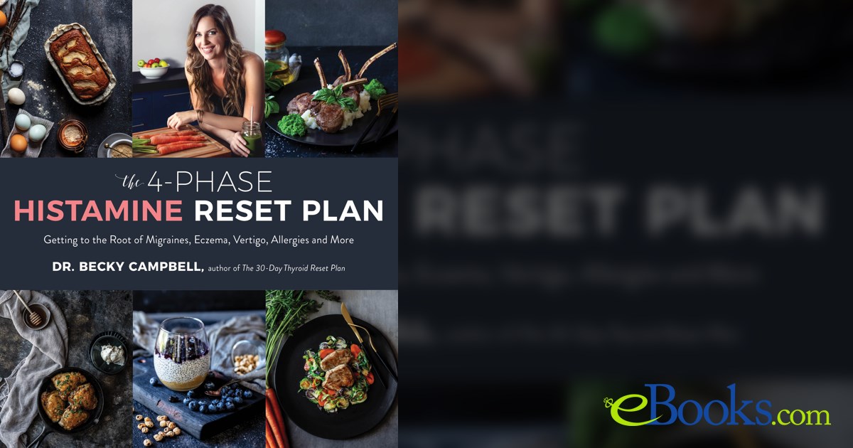The 4-Phase Histamine Reset Plan by Dr. Becky Campbell (ebook)