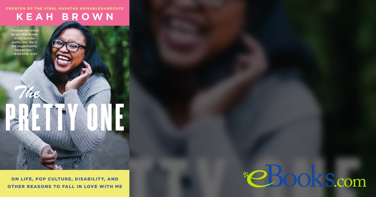 The Pretty One by Keah Brown (ebook)