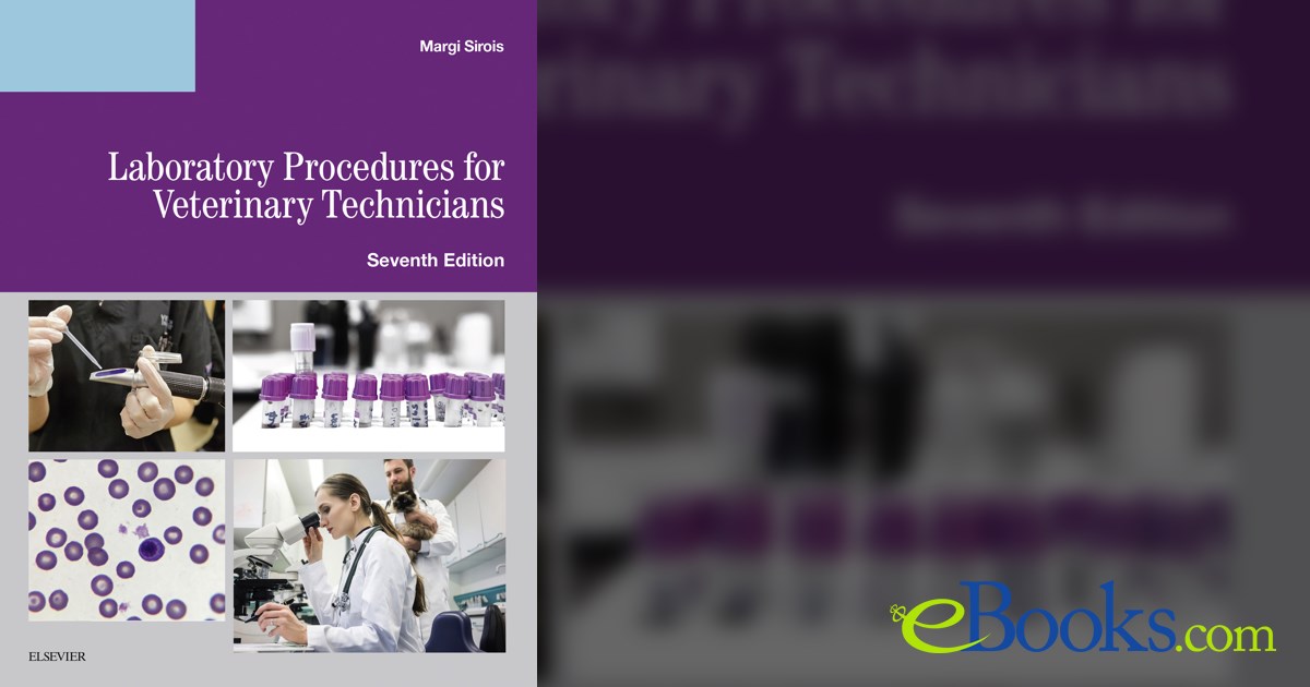 Laboratory Procedures for Veterinary Technicians E-Book