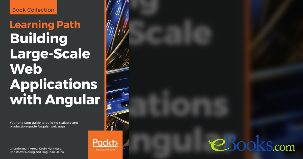Building Large-Scale Web Applications with Angular