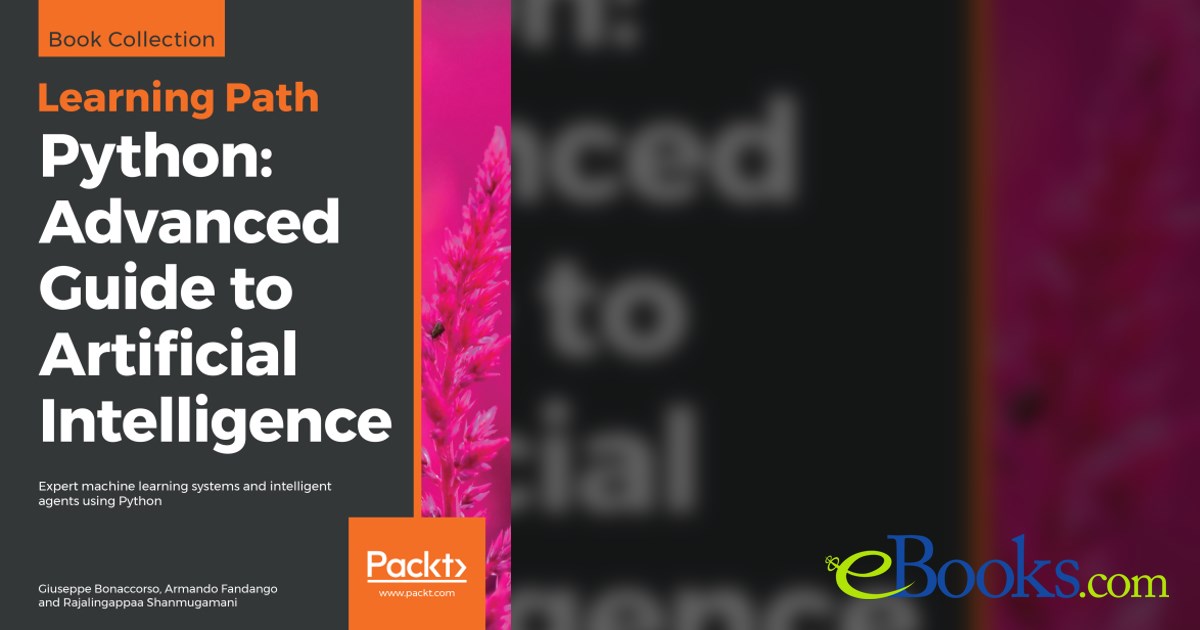 Python: Advanced Guide to Artificial Intelligence
