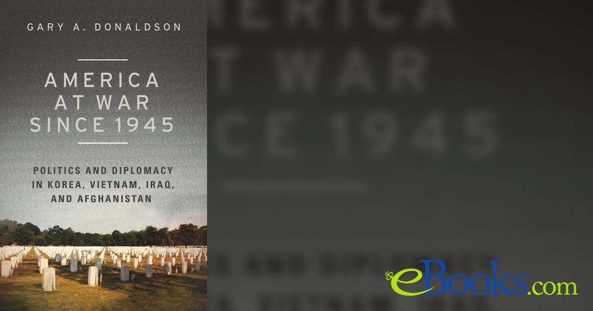 America at War since 1945 by Gary A. Donaldson (ebook)