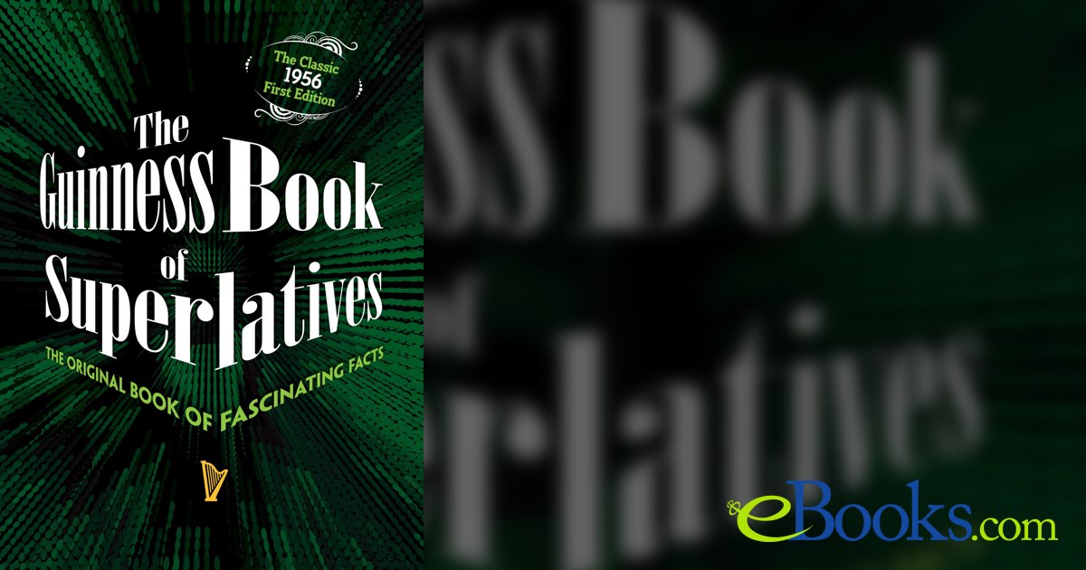 The Guinness Book of Superlatives by Guinness World Records (ebook)