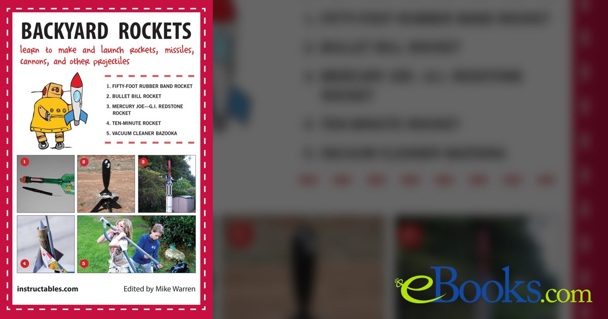 Backyard Rockets by Instructables.com (ebook)