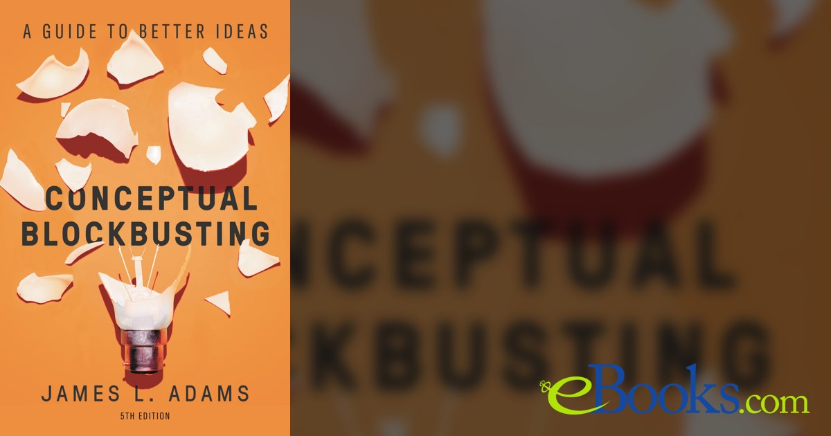 Conceptual Blockbusting (5th ed.) by James L. Adams (ebook)