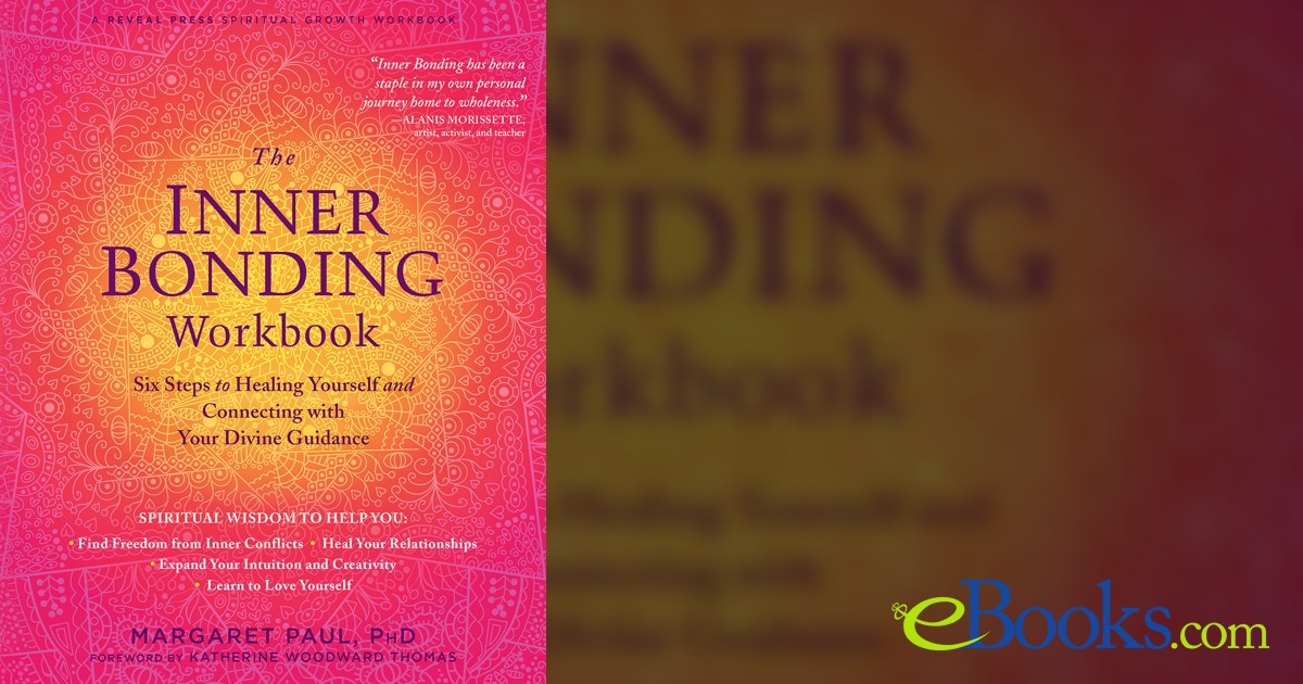 The Inner Bonding Workbook by Margaret Paul (ebook)