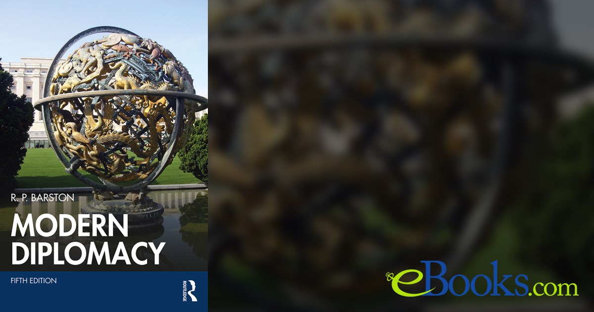 Modern Diplomacy (5th ed.) by R. P. Barston (ebook)