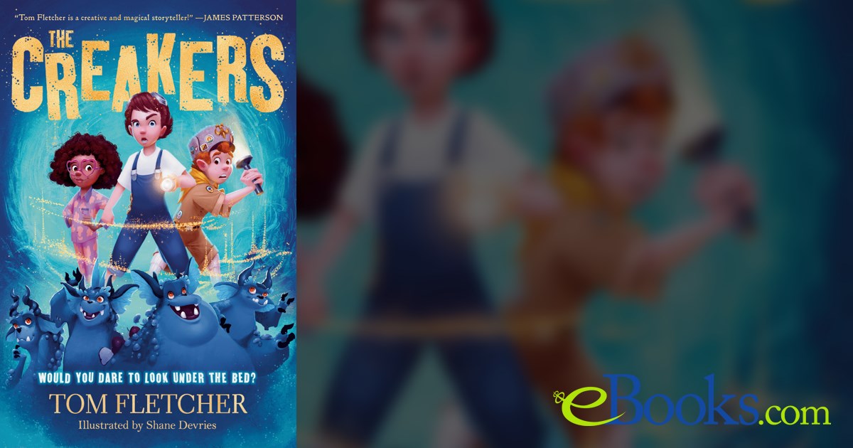 The Creakers by Tom Fletcher (ebook)