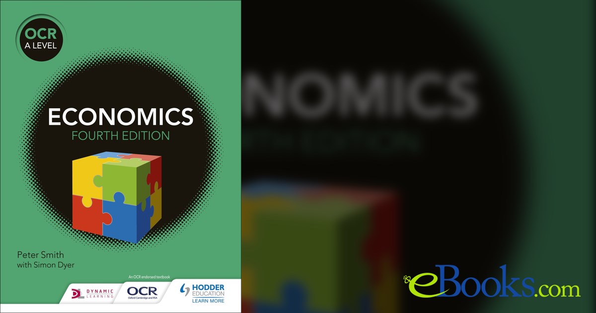 OCR A Level Economics (4th edition) by Peter Smith (ebook)