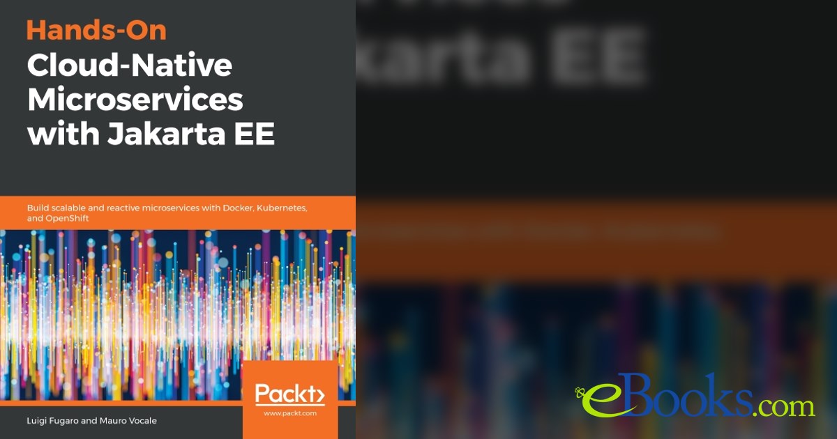 Hands-On Cloud-Native Microservices with Jakarta EE