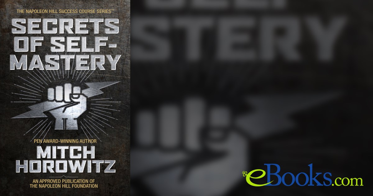 Secrets of Self-Mastery by Mitch Horowitz (ebook)