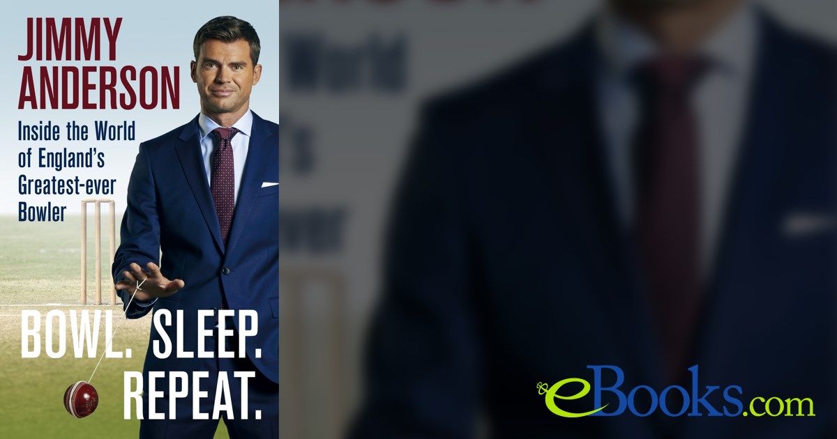Bowl. Sleep. Repeat. by Jimmy Anderson (ebook)