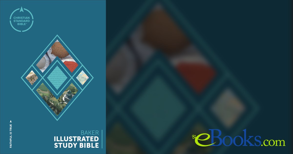 CSB Baker Illustrated Study Bible by Baker Publishing Group (ebook)