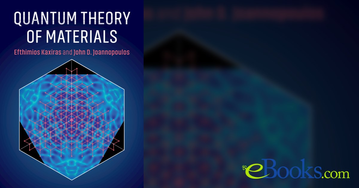 Quantum Theory of Materials by Efthimios Kaxiras (ebook)