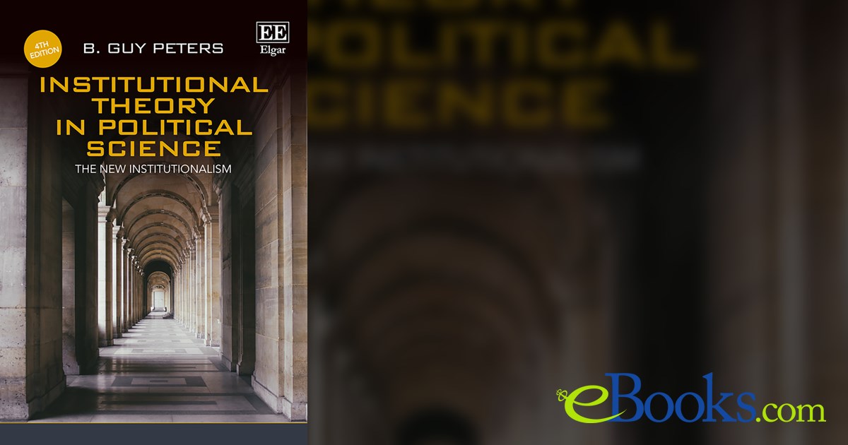 Institutional Theory in Political Science, Fourth Edition