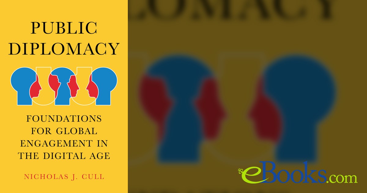 Public Diplomacy by Nicholas J. Cull (ebook)