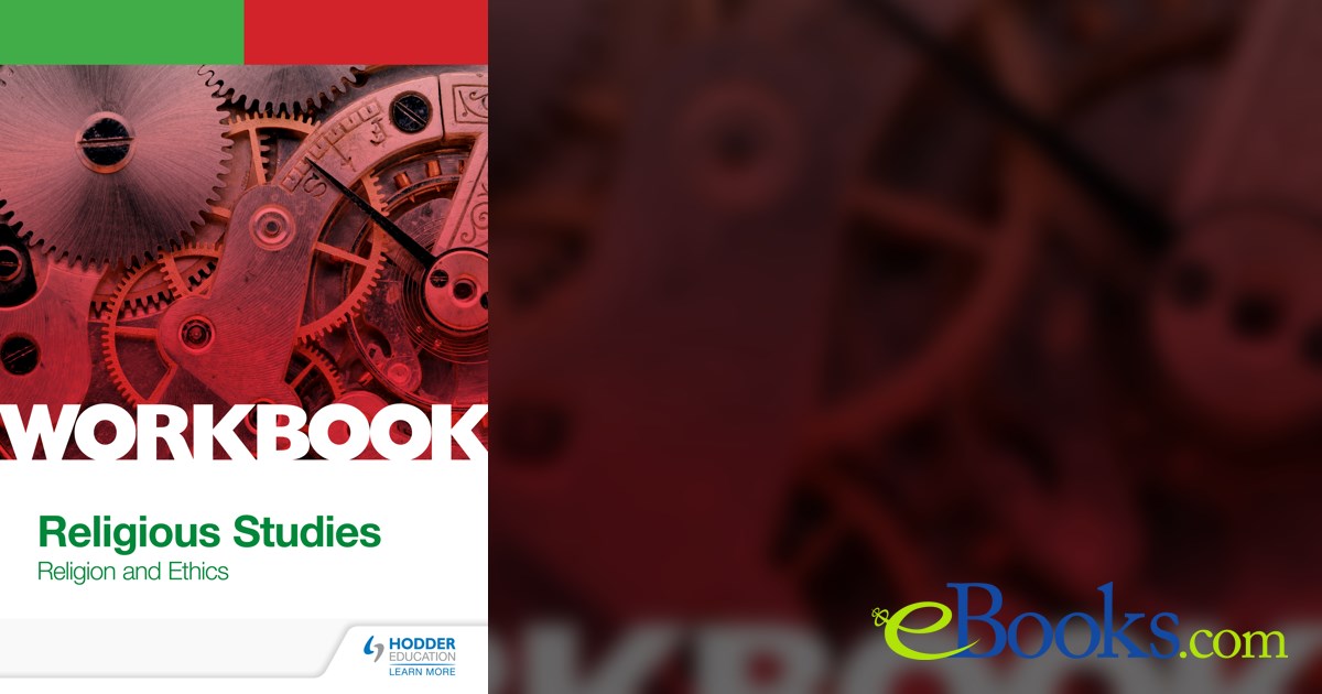 OCR A Level Religious Studies: Religion and Ethics Workbook