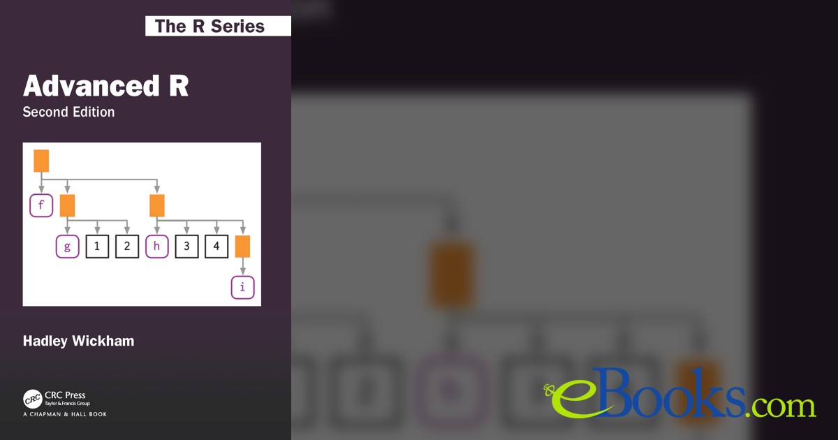 Advanced R, Second Edition (2nd ed.) by Hadley Wickham (ebook)