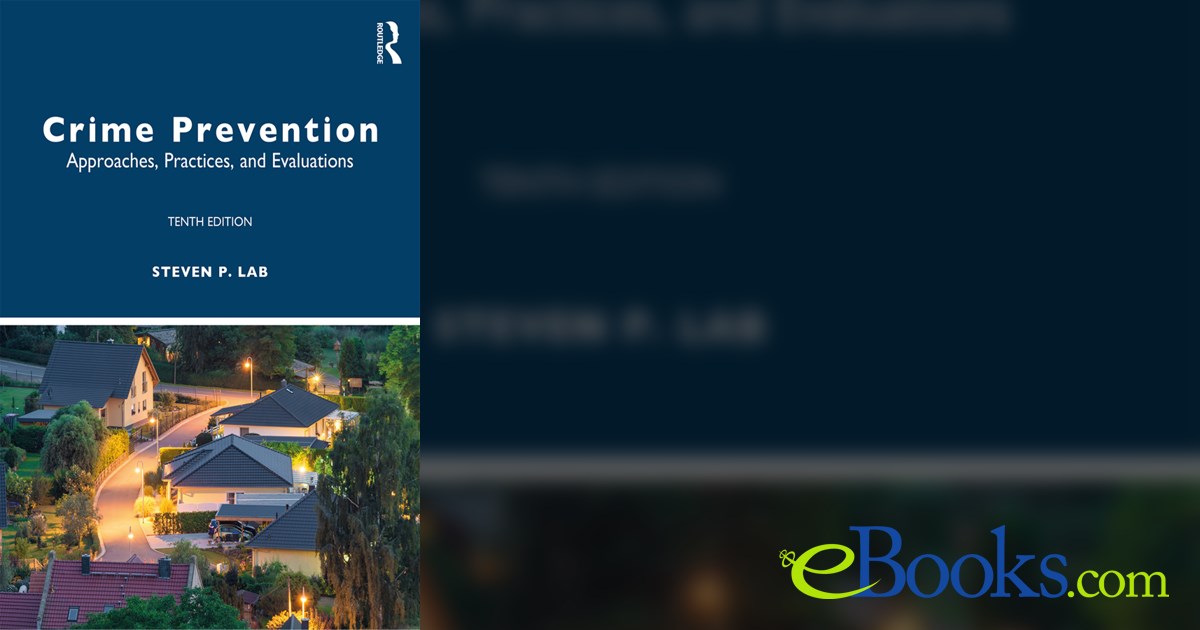 Crime Prevention (10th ed.) by Steven Lab (ebook)