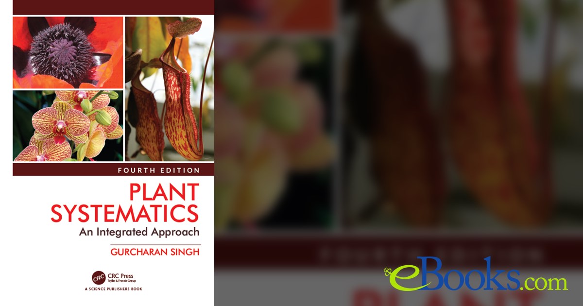 Plant Systematics (4th ed.) by Gurcharan Singh (ebook)