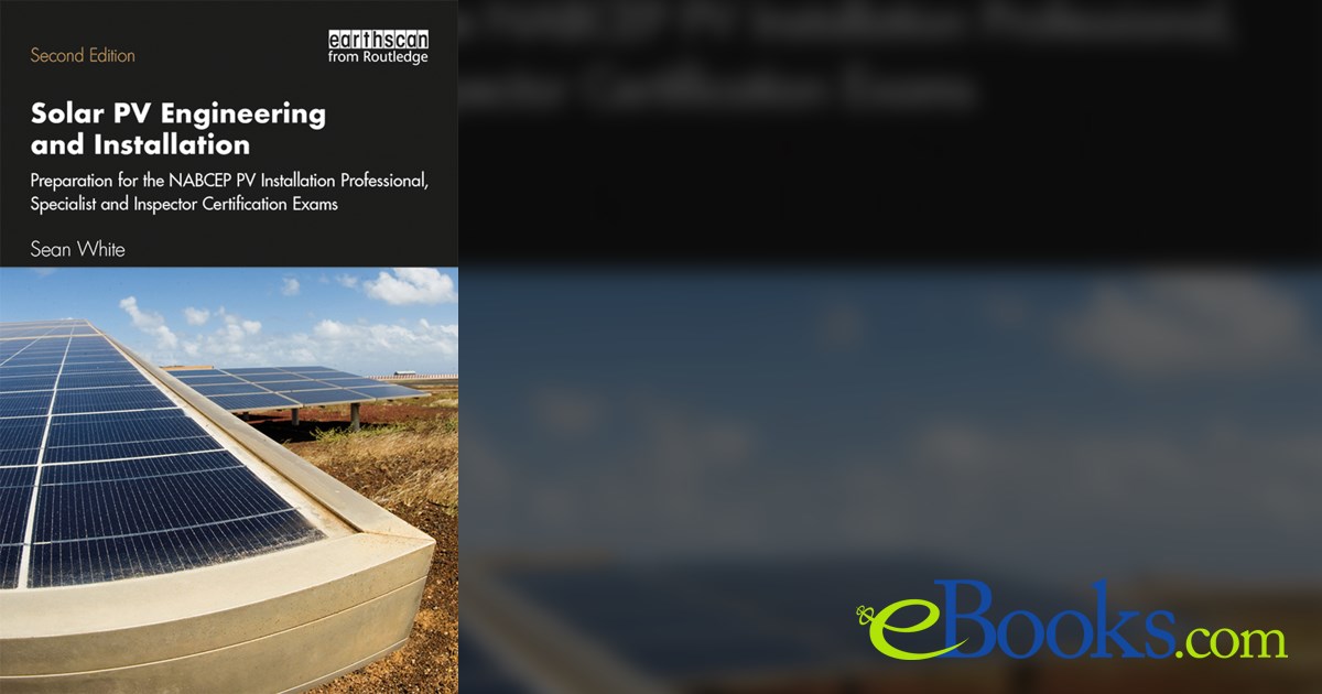 Solar PV Engineering and Installation (2nd ed.)