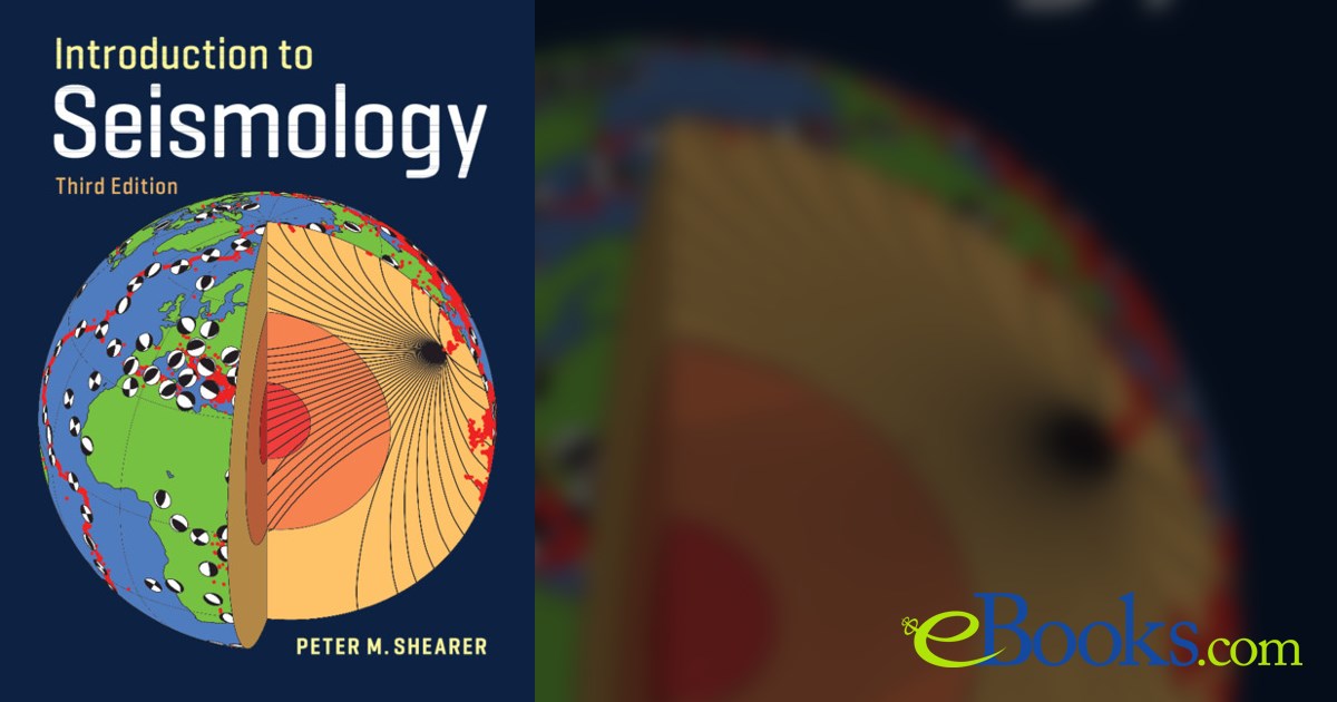 Introduction to Seismology (3rd ed.) by Peter M. Shearer (ebook)
