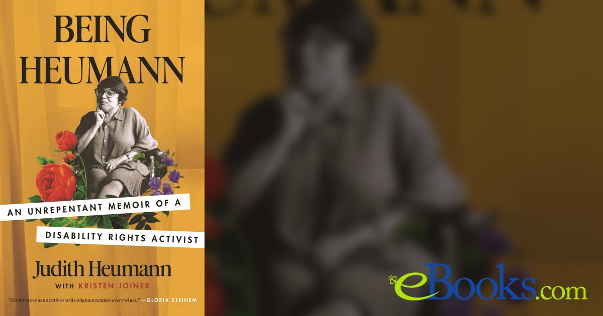 Being Heumann by Judith Heumann (ebook)
