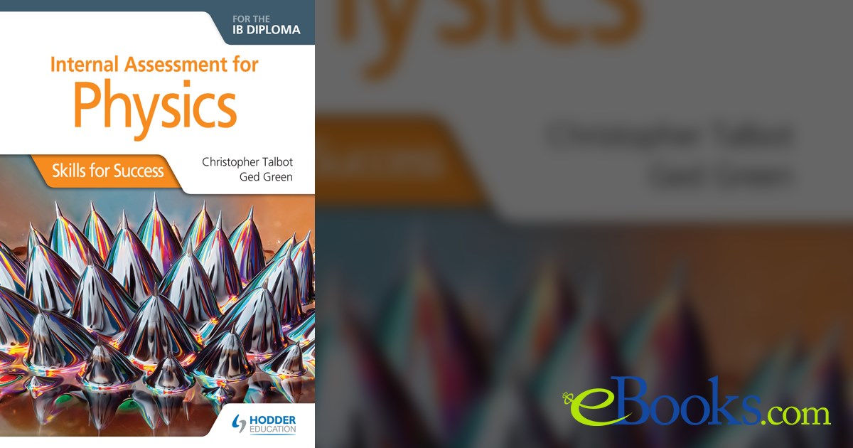 Internal Assessment Physics for the IB Diploma: Skills for Success